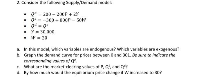 Solved 2. Consider the following Supply/Demand model: - | Chegg.com