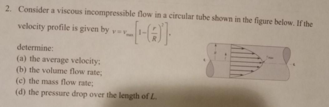 Solved 2. Consider a viscous incompressible flow in a | Chegg.com