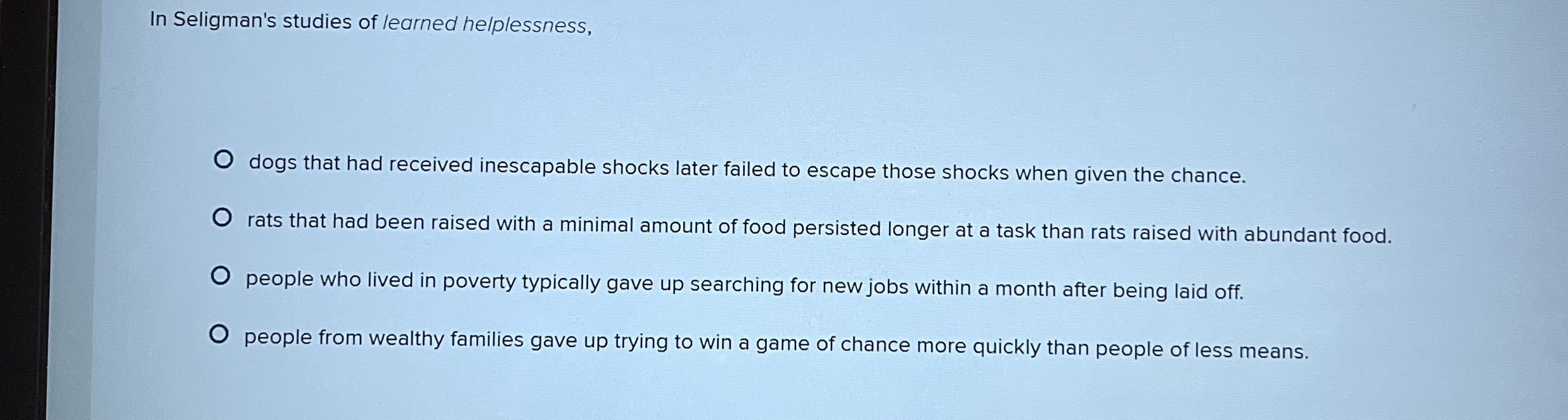 Solved In Seligman's studies of learned he/plessness,dogs | Chegg.com