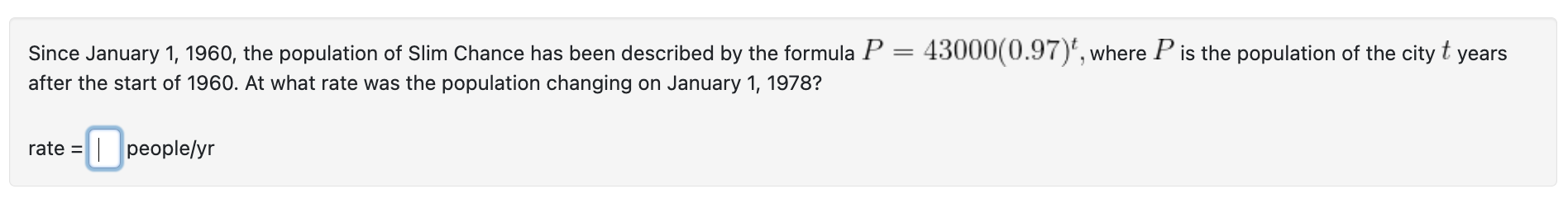 Solved Since January 1, 1960, ﻿the population of Slim Chance | Chegg.com