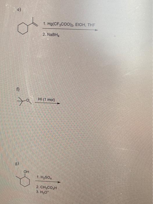 Solved e) 1. Hg(CF3COO)2, EtOH, THE 2. NaBH4 f) HI (1 mol) | Chegg.com