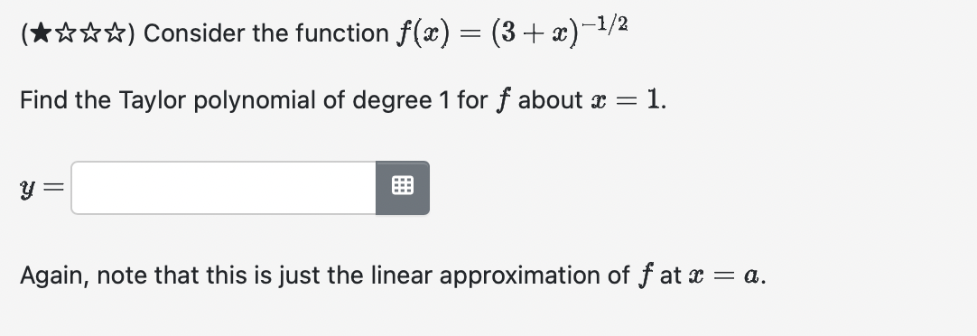 Solved (★☆☆☆) ﻿Consider the function f(x)=(3+x)−1/2Find the | Chegg.com