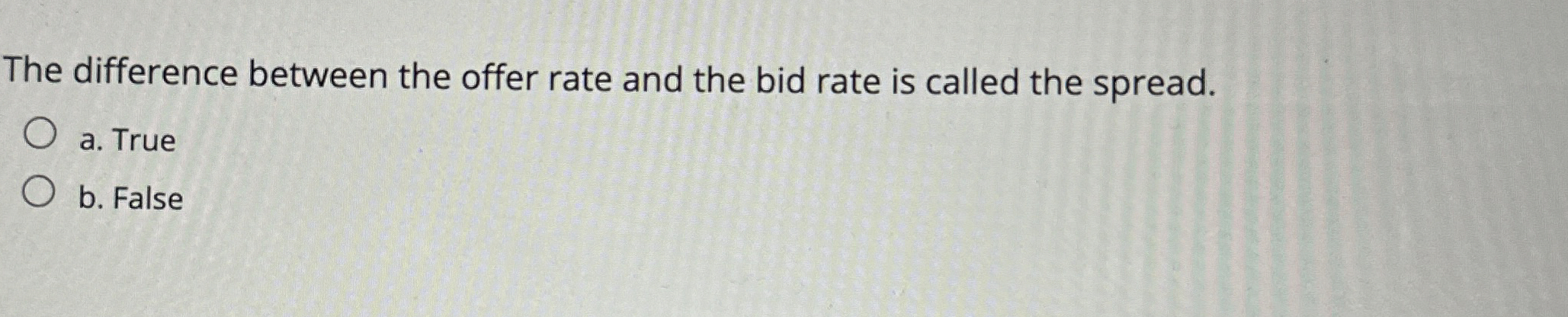 Solved The difference between the offer rate and the bid | Chegg.com
