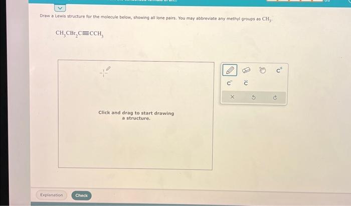 Solved Draw a Lewis structure for the molecule below, | Chegg.com