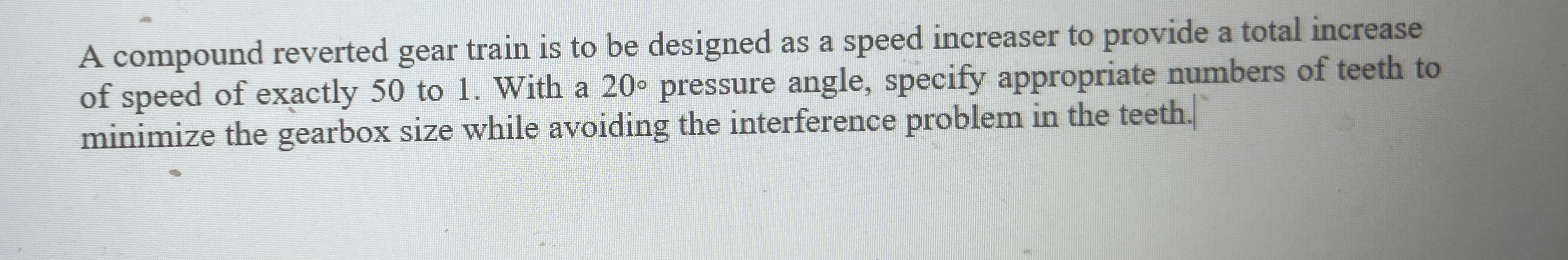 Solved PLEASE HELP SOLVE!!A compound reverted gear train is | Chegg.com