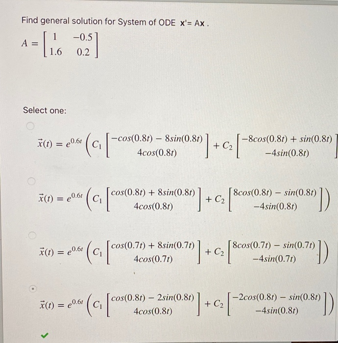 Solved Find general solution for System of ODE X'= Ax. [1 | Chegg.com