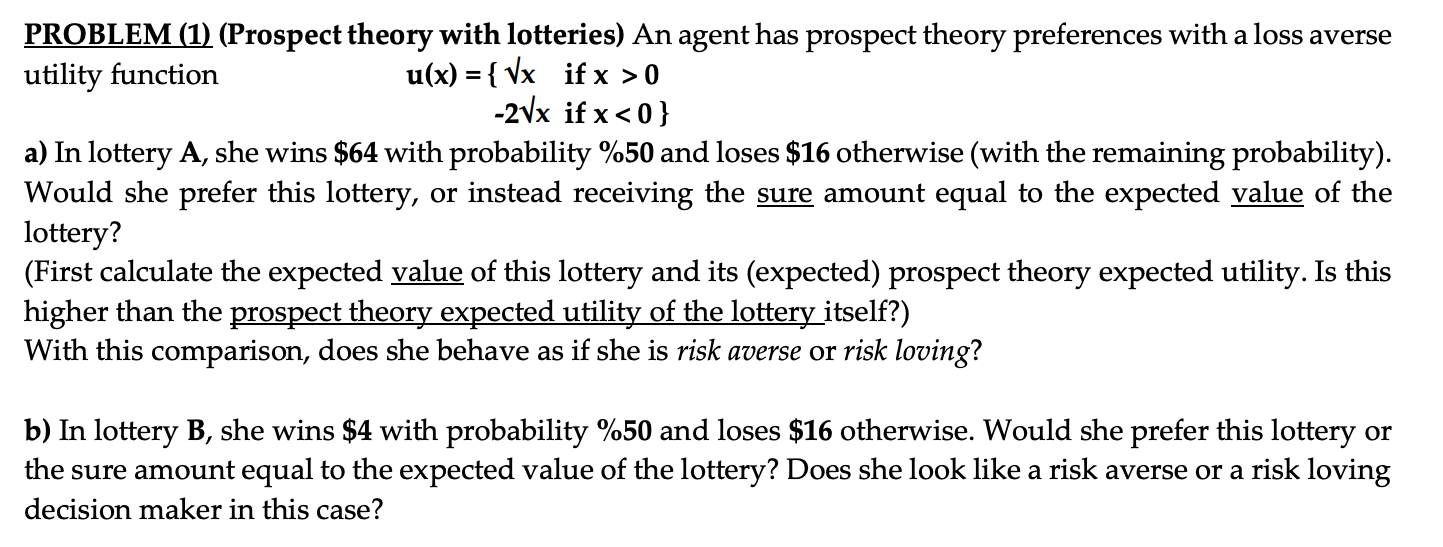 PROBLEM (1) (Prospect theory with lotteries) ﻿An | Chegg.com