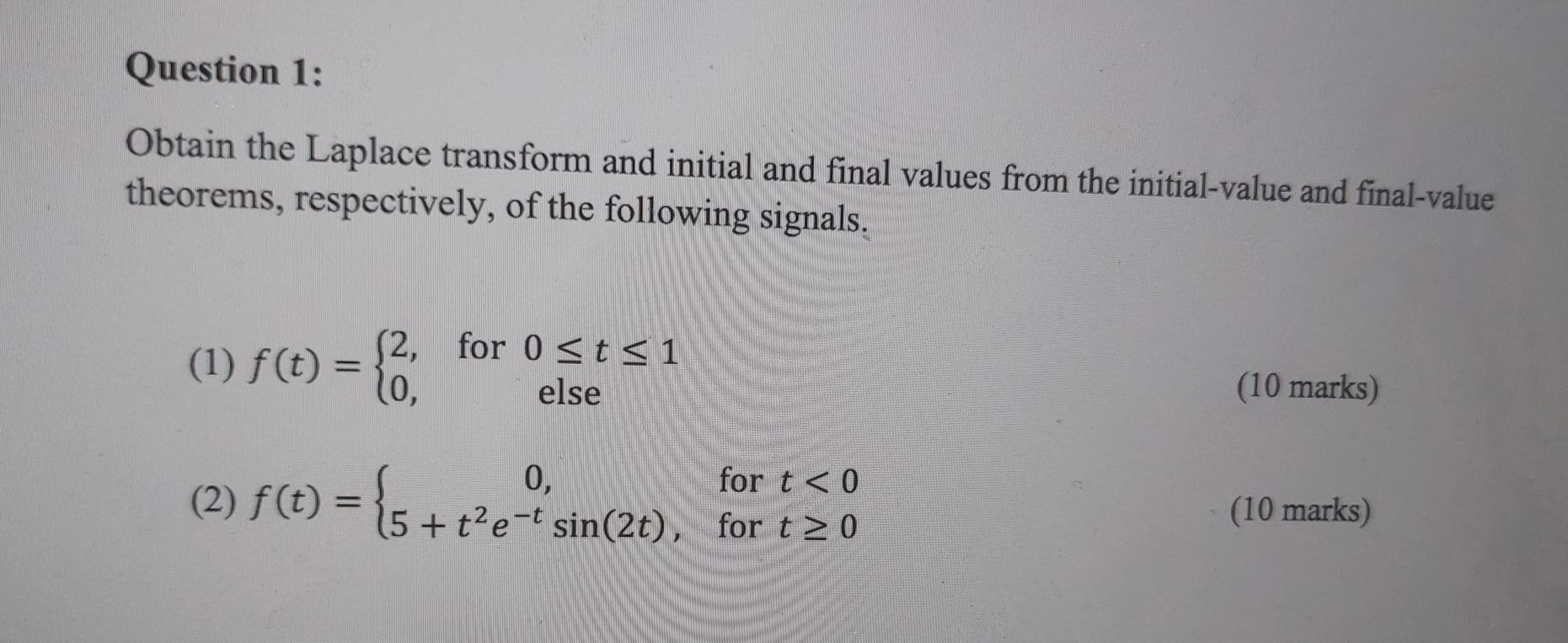 Solved Question 1:Obtain the Laplace transform and initial | Chegg.com