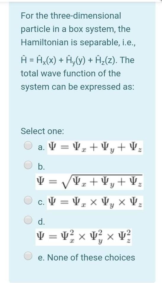 Solved For the three-dimensional particle in a box system, | Chegg.com