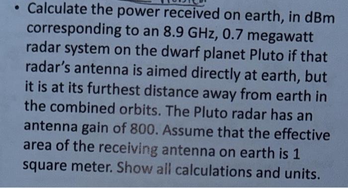 Solved - Calculate the power received on earth, in dBm | Chegg.com
