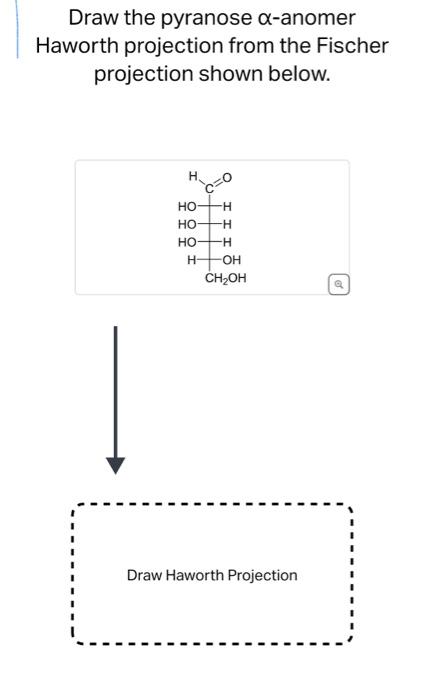 Solved Draw the pyranose α-anomer | Chegg.com