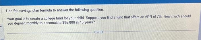 Solved Use the savings plan formula to answer the following | Chegg.com