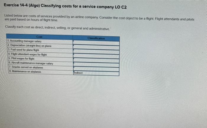 Solved Exercise 14-4 (Algo) Classifying costs for a service | Chegg.com