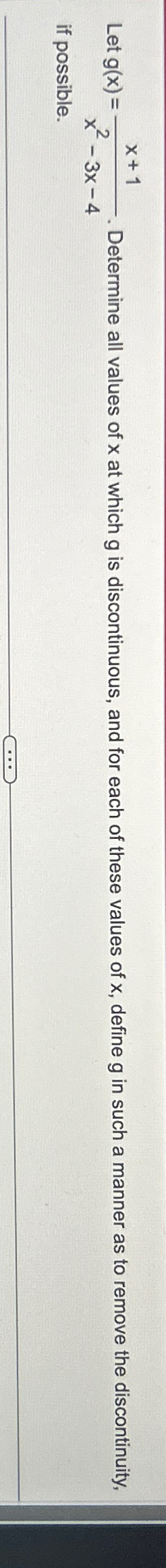 Solved Let g(x)=x+1x2-3x-4. ﻿Determine all values of x ﻿at | Chegg.com