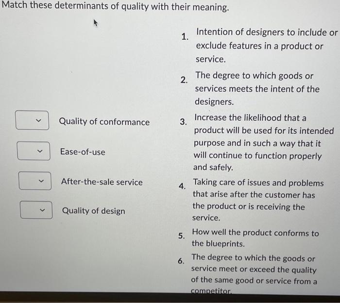 Solved Match these determinants of quality with their | Chegg.com
