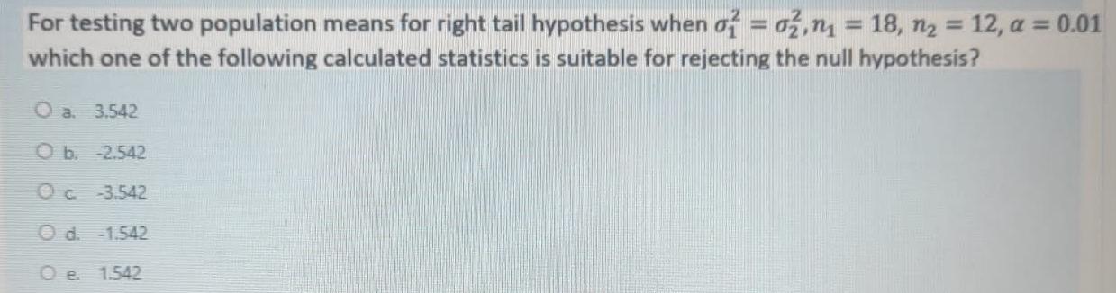 Solved For Testing Two Population Means For Right Tail 9228