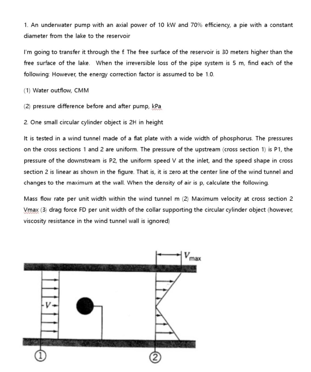Solved 1. An underwater pump with an axial power of 10 kW | Chegg.com