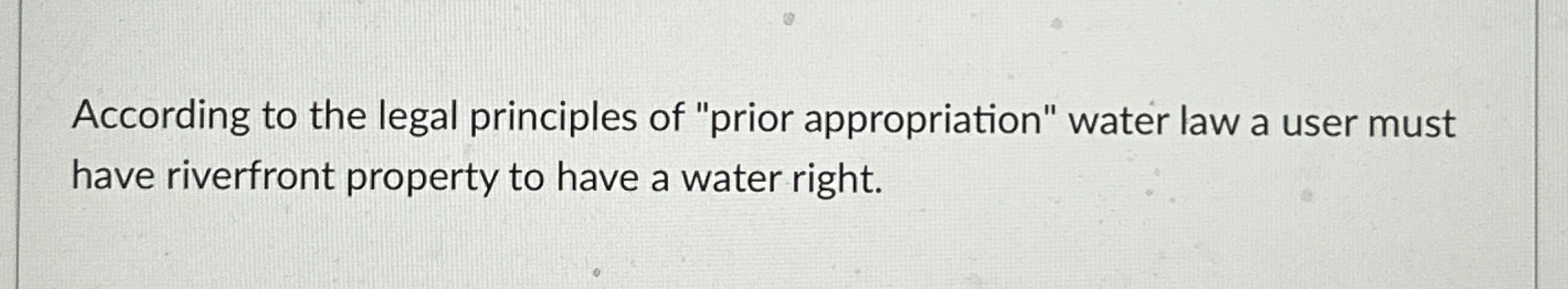 Solved According to the legal principles of "prior | Chegg.com