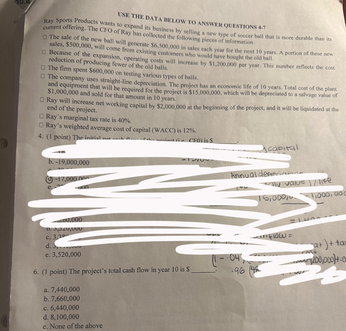 Solved USE THE DATA BELOW TO ANSWER QUESTIONS 4-7c:Ray | Chegg.com
