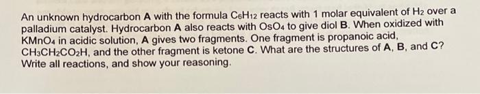 Solved An unknown hydrocarbon A with the formula C6H12 | Chegg.com