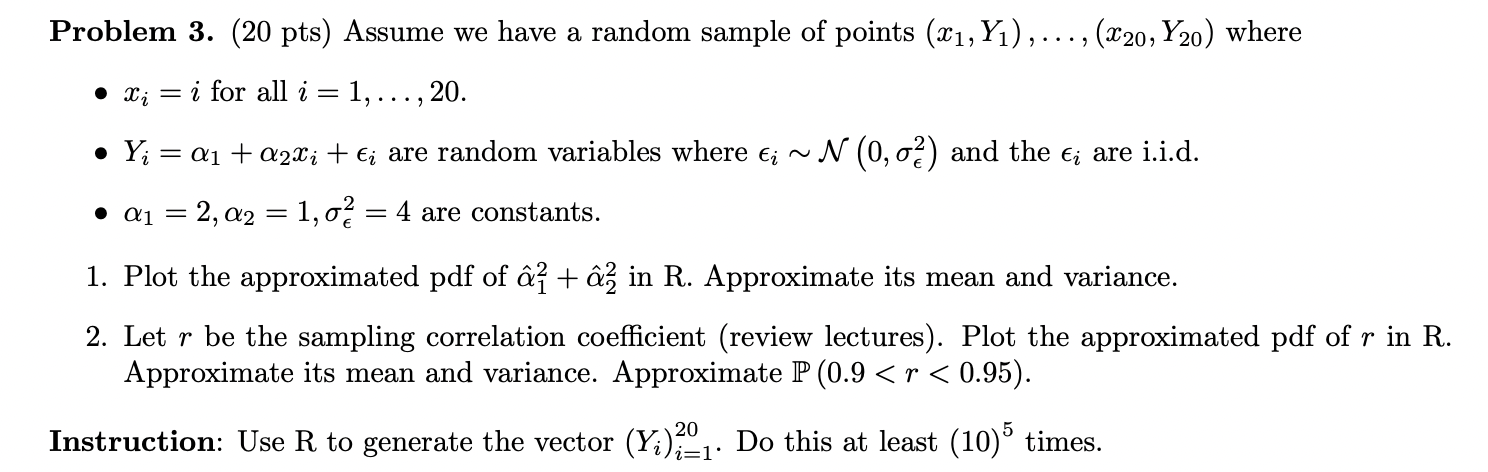 Solved Problem 3. (20pts) ﻿Assume we ﻿have a random sample | Chegg.com