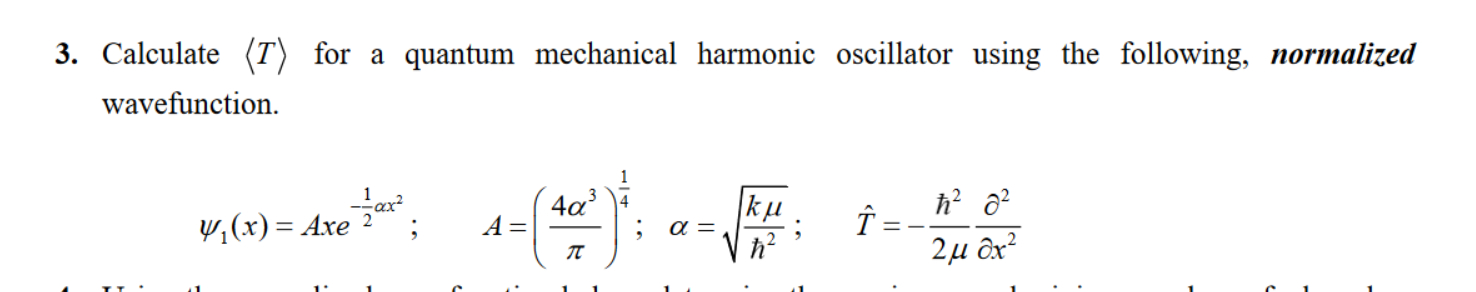 Calculate (:T:) ﻿for a quantum mechanical harmonic | Chegg.com