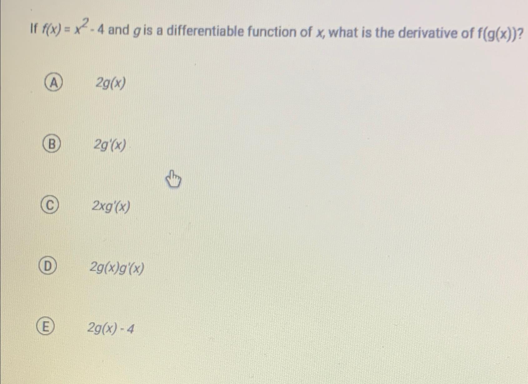 Solved If f(x)=x2-4 ﻿and g ﻿is a differentiable function of | Chegg.com