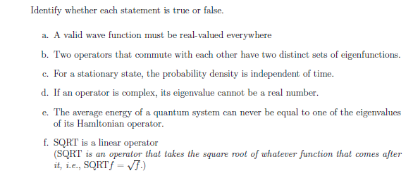 Solved Identify whether each statement is true or false.a. | Chegg.com