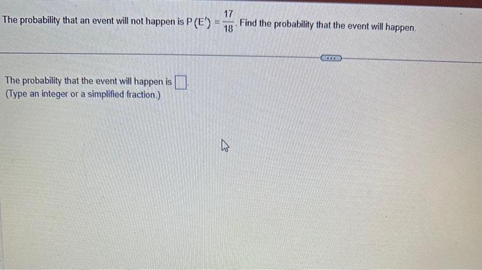 Solved The probability that an event will not happen is P | Chegg.com