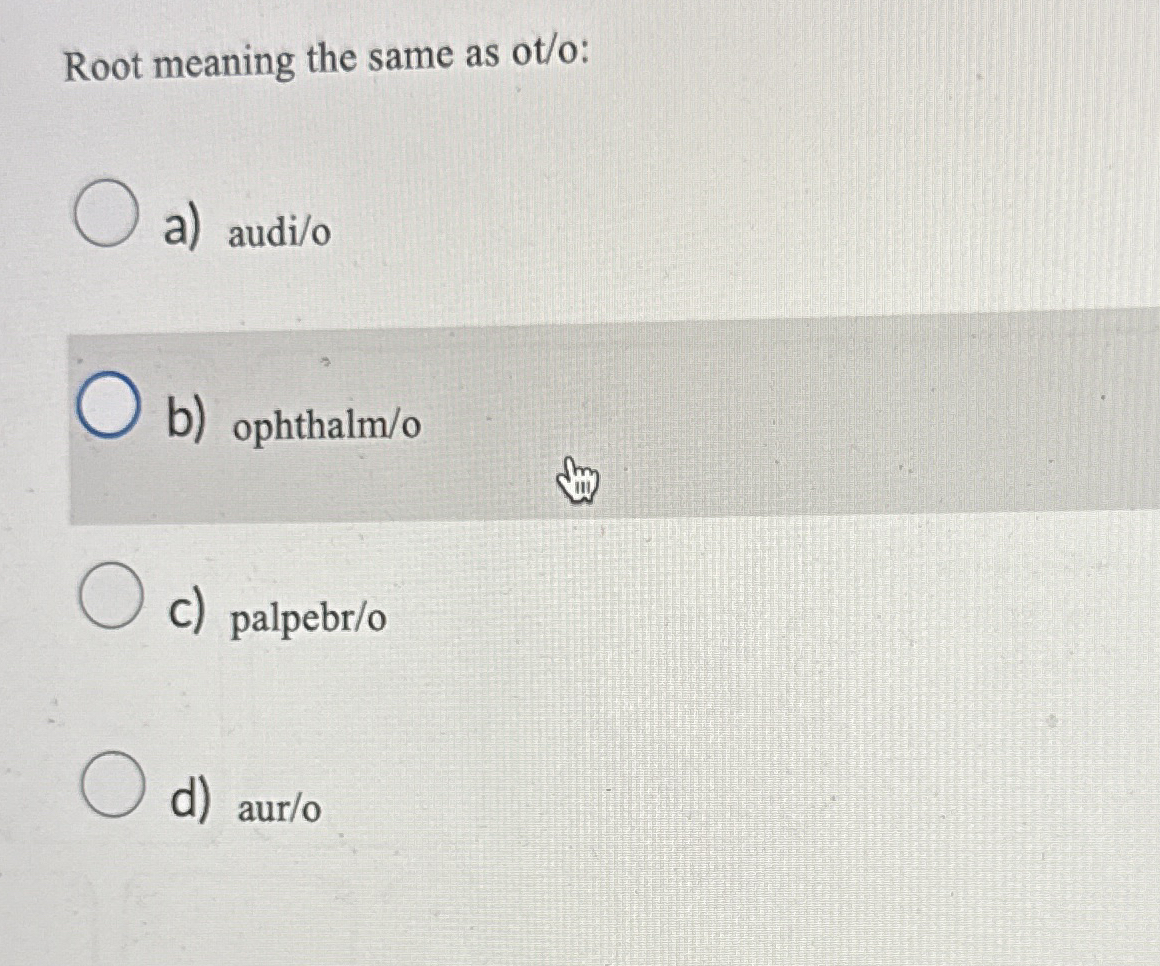 Root meaning the same as ot/o:a) ﻿audi/ob) | Chegg.com