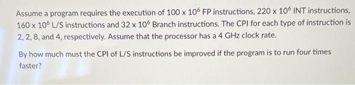 Solved Assume a program requires the execution of 100×106FP | Chegg.com