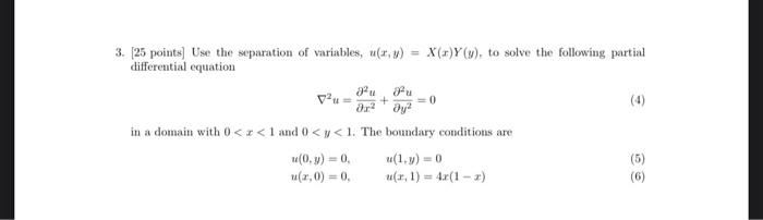 Solved 3. [25 points] Use the separation of variables, | Chegg.com