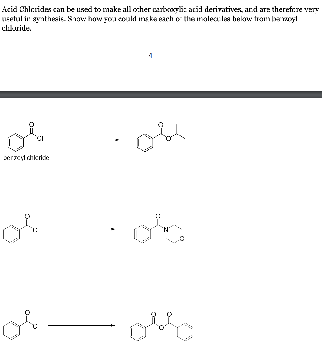 Solved Acid Chlorides can be used to make all other | Chegg.com
