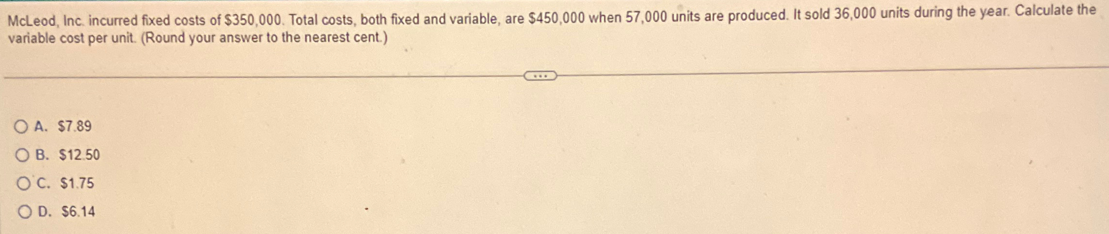 Solved McLeod, Inc. incurred fixed costs of $350,000. ﻿Total | Chegg.com