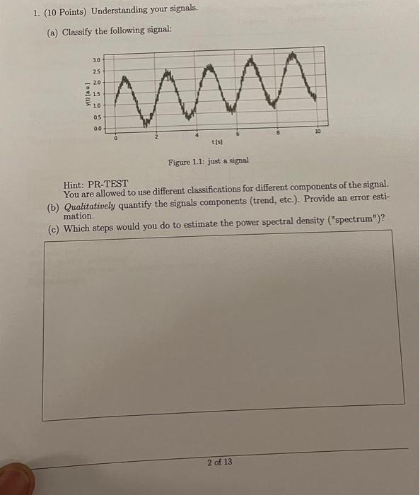 Solved 1. (10 Points) Understanding your signals. (a) | Chegg.com