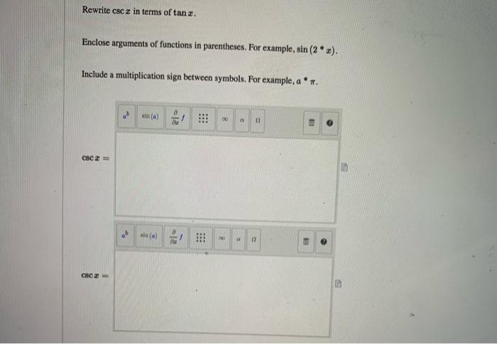 Solved Rewrite CSc in terms of tani. Enclose arguments of | Chegg.com
