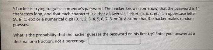 Solved A hacker is trying to guess someone's password. The | Chegg.com