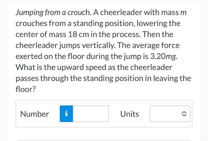 Solved Jumping from a crouch. A cheerleader with mass m | Chegg.com