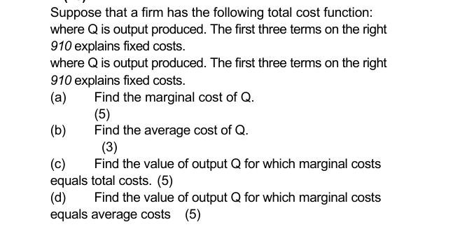 Suppose that a firm has the following total cost | Chegg.com