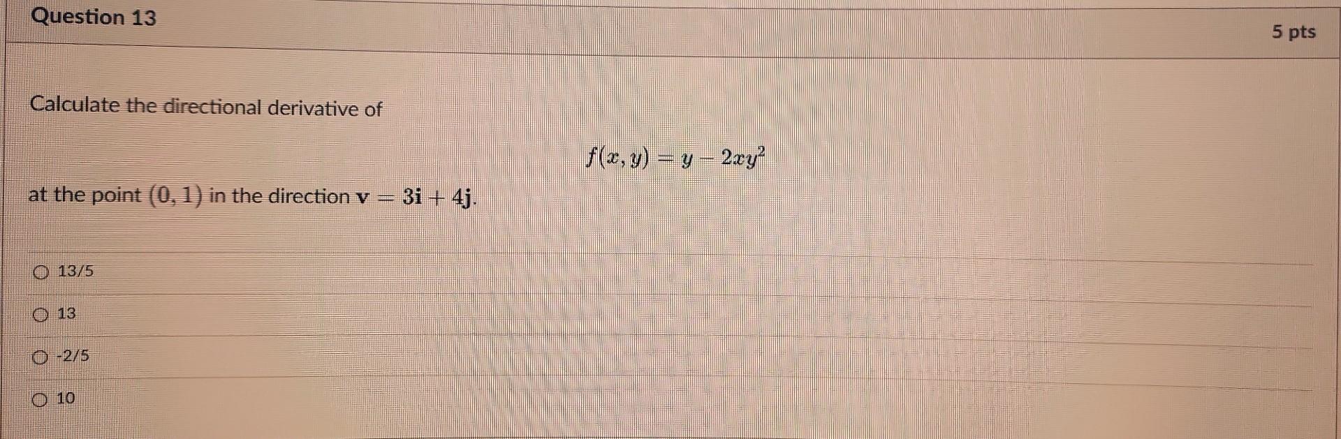 Solved Calculate the directional derivative of f(x,y)=y−2xy2 | Chegg.com