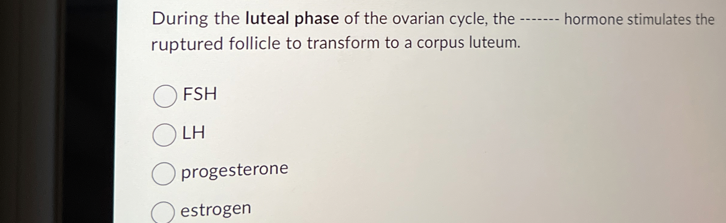Solved During the luteal phase of the ovarian cycle, the q, | Chegg.com