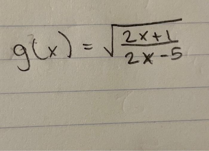 g(x)=2x−52x+1 | Chegg.com