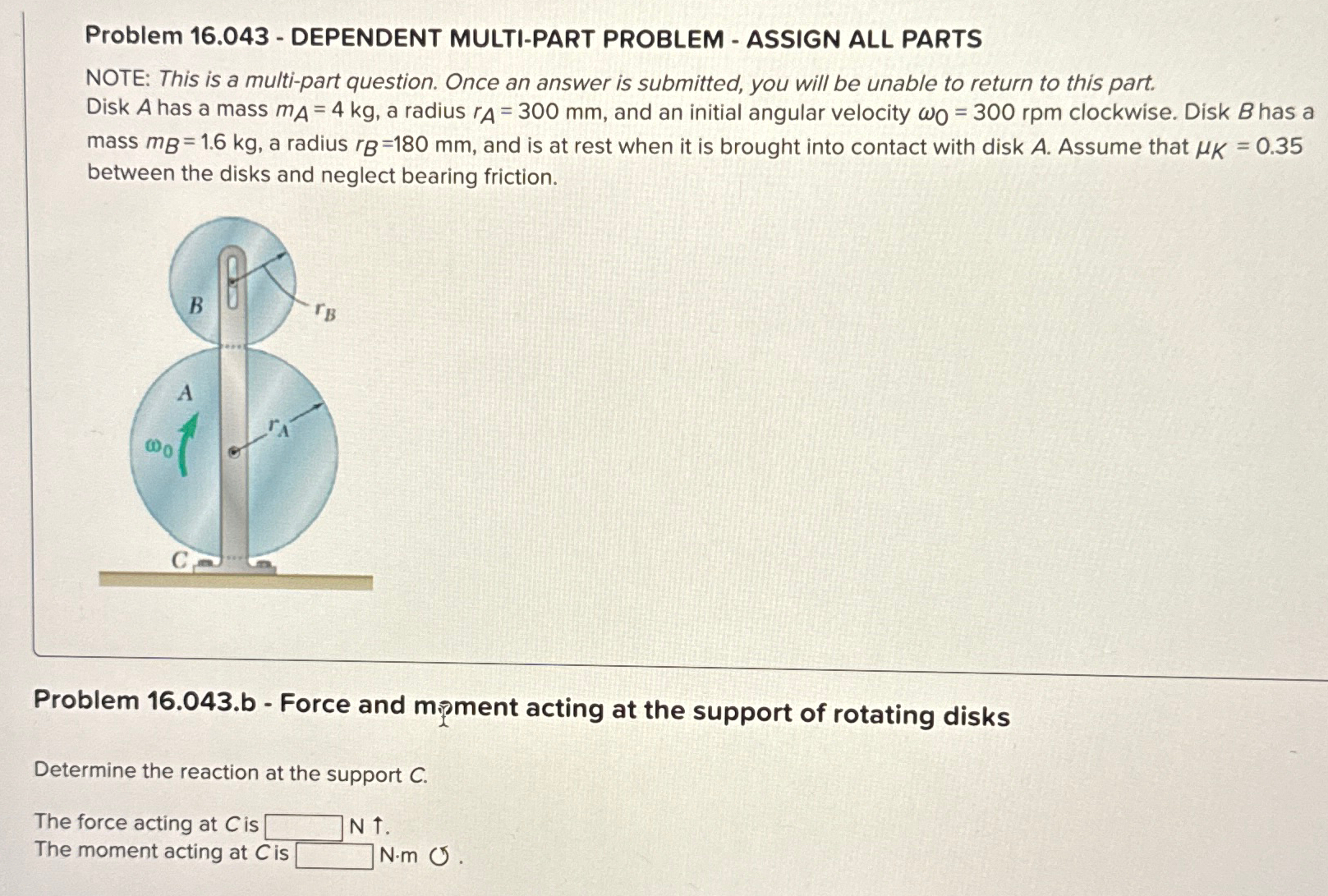 Solved Problem 16.043 - ﻿DEPENDENT MULTI-PART PROBLEM - | Chegg.com