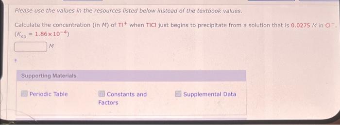 Solved Please use the values in the resources listed below | Chegg.com