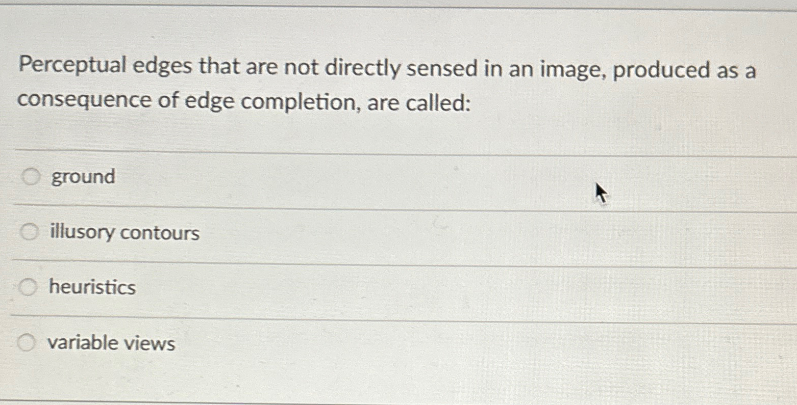 Solved Perceptual edges that are not directly sensed in an | Chegg.com