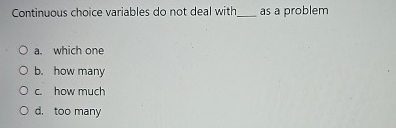 Solved Continuous choice variables do not deal with q, ﻿as a | Chegg.com
