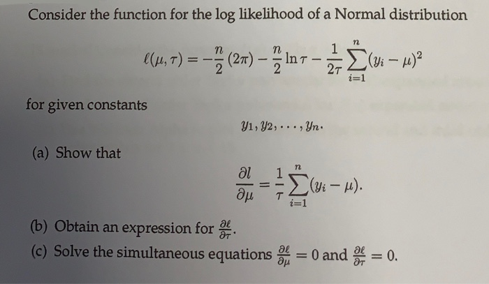 Solved Consider The Function For The Log Likelihood Of A