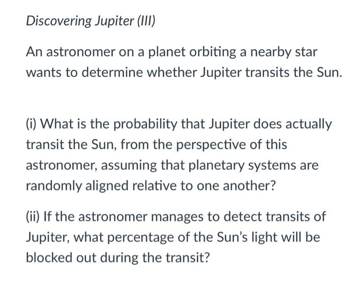 Solved Discovering Jupiter (III) An astronomer on a planet | Chegg.com