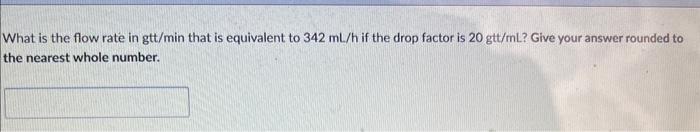 Solved What is the flow rate in gtt/min that is equivalent | Chegg.com