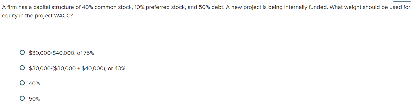 Solved A firm has a capital structure of 40% ﻿common stock, | Chegg.com